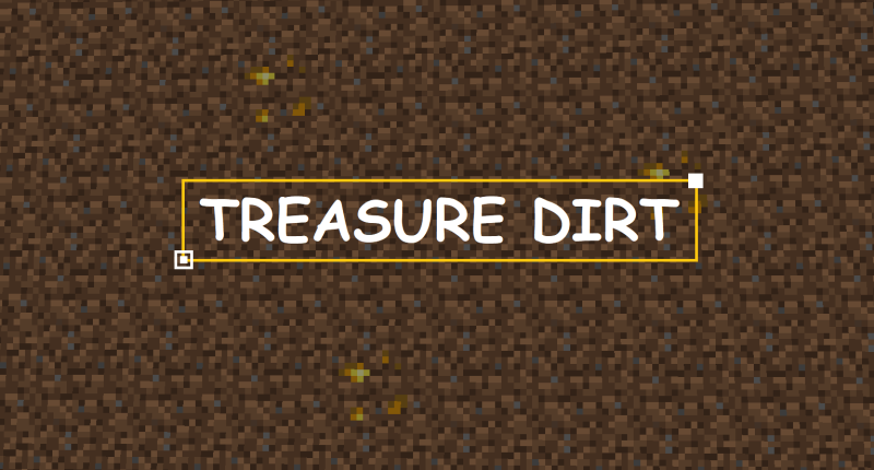 Treasure Dirt | MCreator
